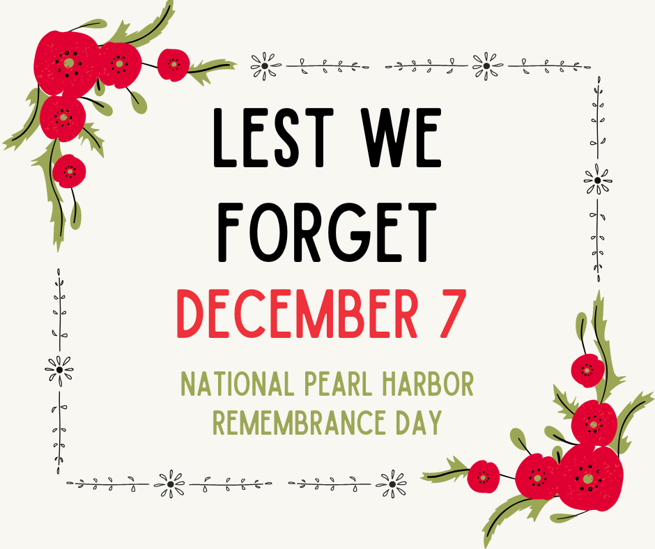 December 7 National Pearl Harbor Remembrance Day | Sunrise Elementary ...